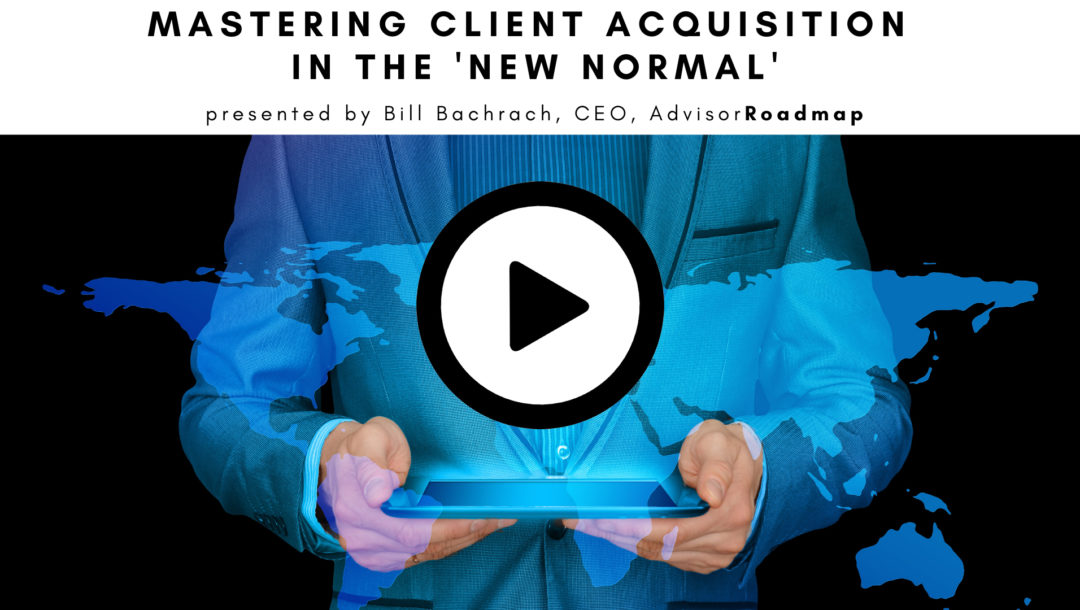 AdvisorRoadmap™ Virtual Training Platform - Master Client Acquisition Training - AdvisorRoadmap ...